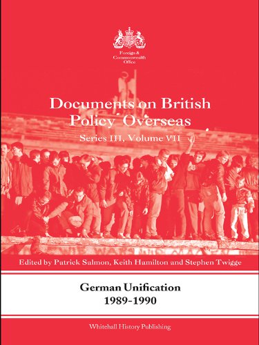 German Unification 1989-90: Documents on British Policy Overseas ...