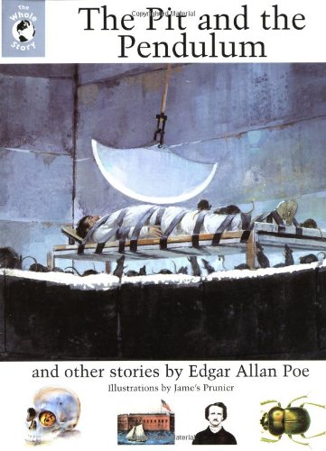 The Pit and the Pendulum and Other Stories: The Whole Story: Poe, Edgar ...