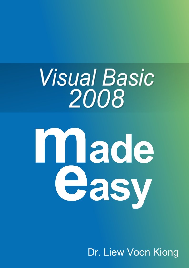 Amazon.com: Visual Basic 2008 Made Easy eBook : Kiong, Liew Voon, Liew Yi: Kindle Store