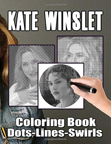 Kate Winslet Dots Lines Swirls Coloring Book: Kate Winslet High-Quality ...