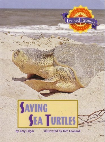 Amazon.com: Saving Sea Turtles (Houghton Mifflin Reading Leveled ...