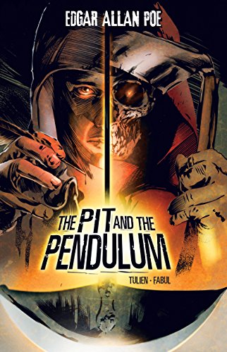 The Pit and the Pendulum (Edgar Allan Poe Graphic Novels) (English ...