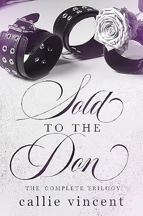 Sold to The Don: A Dark Mafia Romance Trilogy - Kindle edition by ...