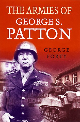 The Armies of George S. Patton: Forty, George: 9781854094841: Amazon ...