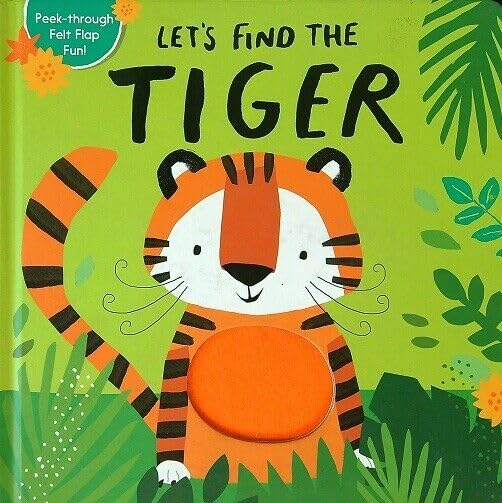 LET'S FIND THE:TIGER : Little Tiger Press: Amazon.in: Books