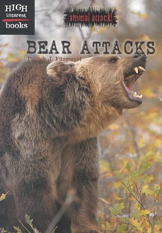 Bear Attacks (Animal Attack): Fitzgerald, Patrick J.: 9780516235127 ...