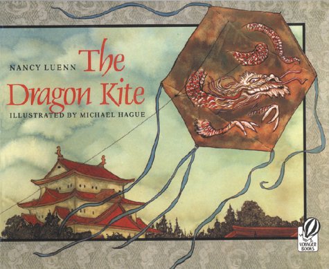 The Dragon Kite: Luenn, Nancy, Hague, Michael: 9780152241971: Amazon ...