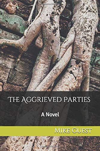 The Aggrieved Parties: A Novel: Guest, Mike: 9781947373136: Amazon.com ...