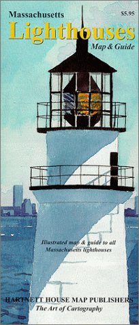 Massachusetts Lighthouses Map & Guide: Hartnett, Robert, Bachelder ...