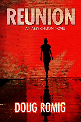 Reunion: An Abby Chilton Novel (Abby Chilton Novels Book 2) - Kindle ...