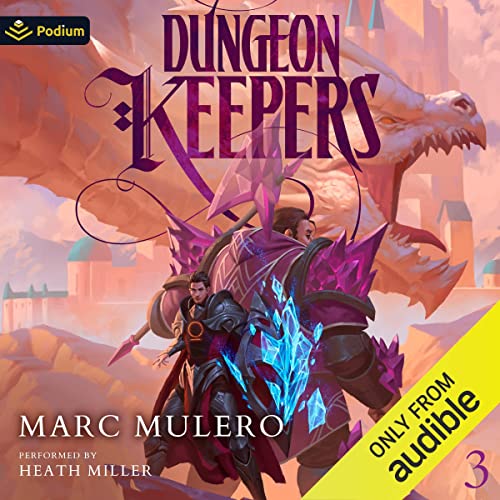 Amazon.com: Dungeon Keepers: The World Over, Book 3 (Audible Audio Edition): Marc Mulero, Heath ...