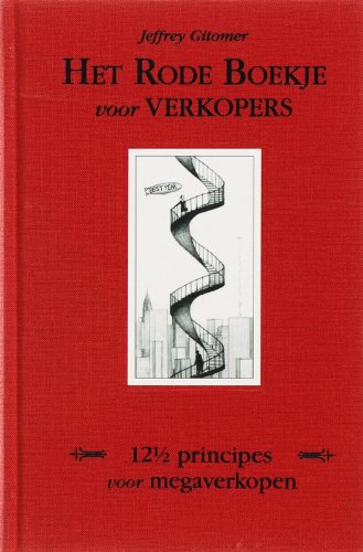 Het rode boekje voor verkopers: 12 1/2 principes voor megaverkopen ...