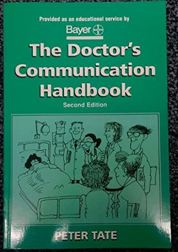 The Doctor's Communication Handbook, Second Edition: 9781857752564 ...