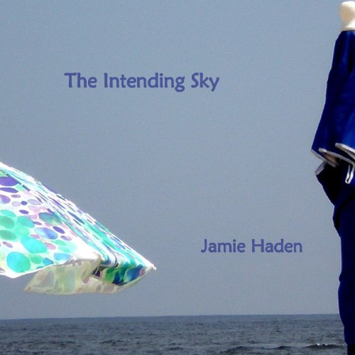 Amazon.com: The Intending Sky : Jamie Haden: Digital Music