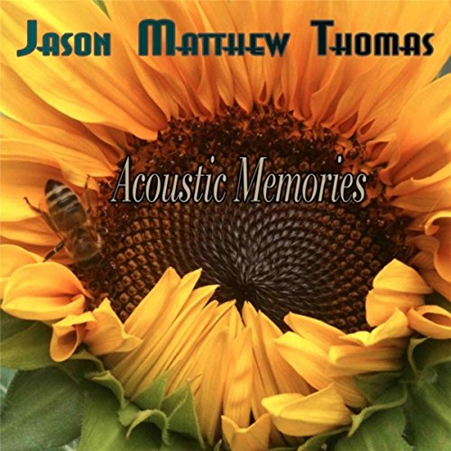Play Acoustic Memories by Jason Matthew Thomas on Amazon Music