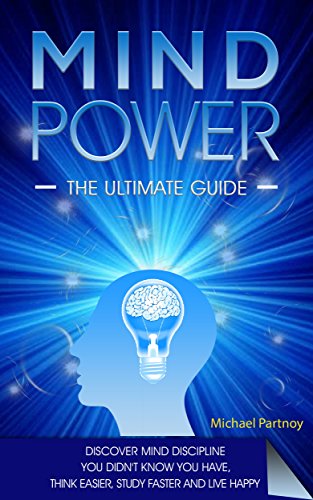 Mind Power: The Ultimate Guide: Discover Mind Discipline You Didn't ...