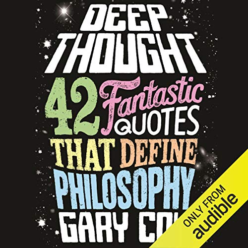 Deep Thought: 42 Fantastic Quotes That Define Philosphy (Audio Download ...