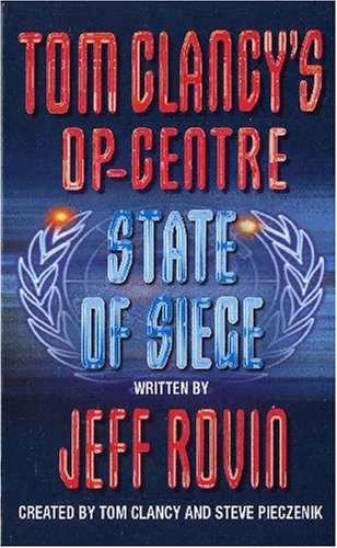 Tom Clancy's Op-Centre State of Siege: Jeff Rovin: 9780007810079 ...