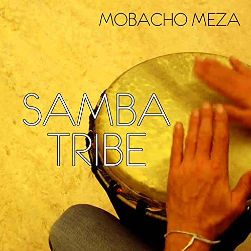 Samba Tribe de Mobacho Meza en Amazon Music Unlimited