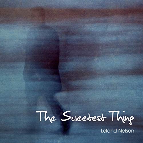 Play The Sweetest Thing by Leland Nelson on Amazon Music