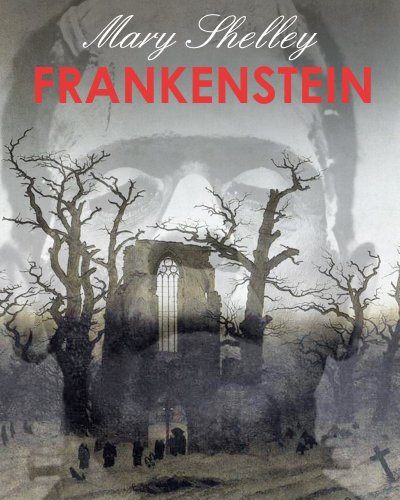 FRANKENSTEIN (illustrated, complete and definitive 1831 edition ...
