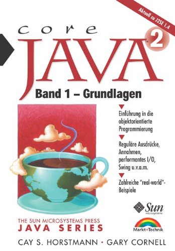 Java 2 Band 1 - Grundlagen . Einführung in die objektorientierte Programmierung (Sun ...