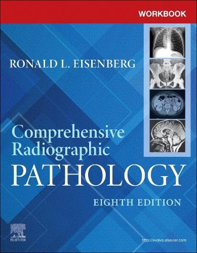 Workbook for Comprehensive Radiographic Pathology: 9780443249754 ...