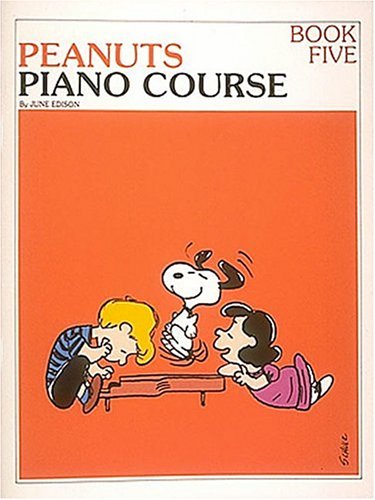 The Peanuts Piano Course, Book 5: June Edison, Charles M. Schulz ...