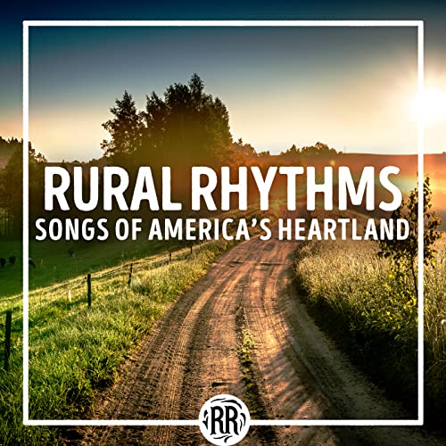 Play Rural Rhythms: Songs of America's Heartland by VARIOUS ARTISTS on ...