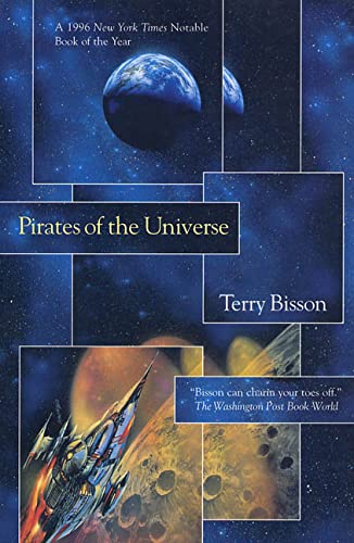 Pirates of the Universe: Bisson, Terry: 9780312862954: Amazon.com: Books