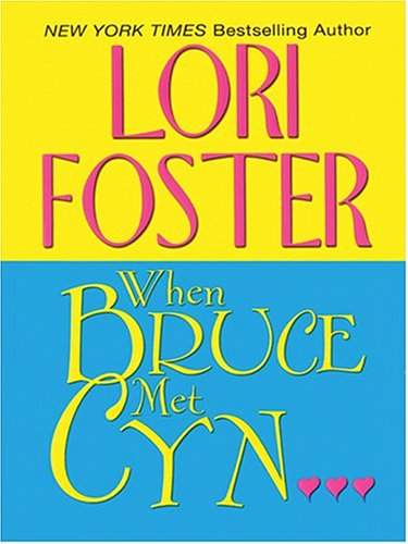 When Bruce Met Cyn (Thorndike Press Large Print Basic Series): Amazon ...