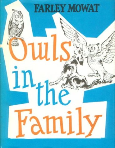 Owls in the Family - Revised: Mowat, Farley: 9780771066474: Amazon.com ...