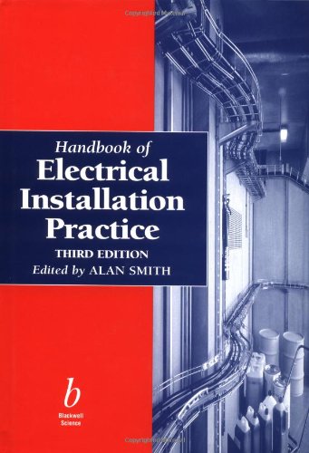 Handbook of Electrical Installation Practice: Smith, Alan ...