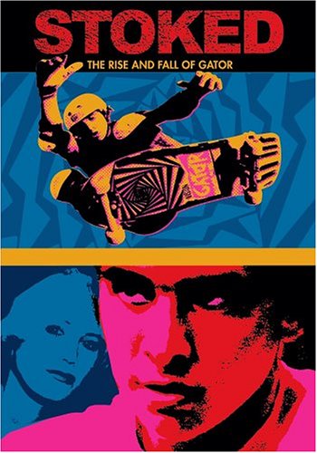 Amazon.com: Stoked: The Rise and Fall of Gator [DVD] : Mark 'Gator ...