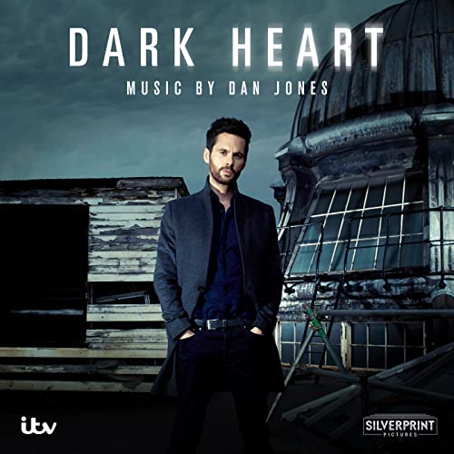 Amazon MusicでDan JonesのDark Heart (Original Television Soundtrack)を再生する