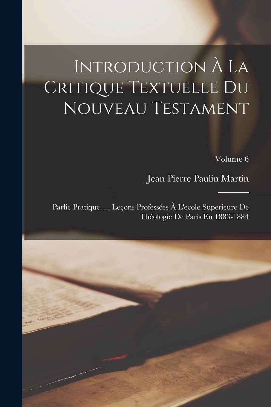 Amazon.com: Introduction À La Critique Textuelle Du Nouveau Testament ...