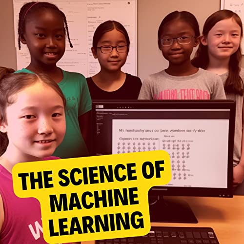 The Science of Machine Learning - Rhyming Children's Books - Learn With ...