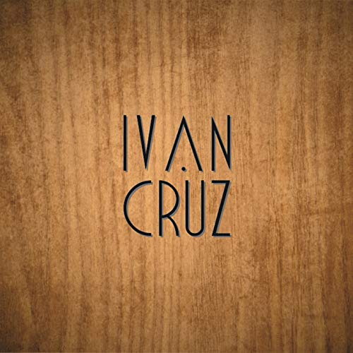 Play Ivan Cruz by Ivan Cruz on Amazon Music