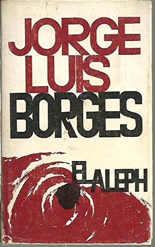 Amazon.com: El Aleph: Relatos: Borges, Jorge Luis: Books