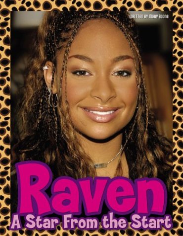 Raven: A Star from the Start: Mary Boone: 9781572436435: Amazon.com: Books