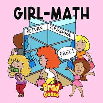 Girl-Math (Rejected Children's Books): Gosse, Brad: 9798866151127 ...