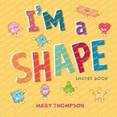 I'm a Shape: Shapes Book: Thompson, Mary: 9798885368599: Amazon.com: Books
