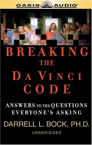Breaking the Da Vinci Code: Bock, Darrell L., Fabry, Chris: 9781589266872: Amazon.com: Books
