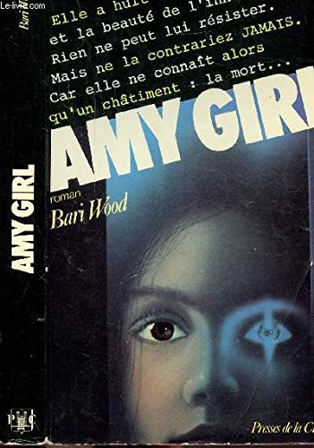 Amy Girl: Bari Wood: 9780747400752: Amazon.com: Books