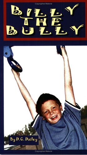 Billy the Bully: D. C. Dailey: 9781929662043: Amazon.com: Books