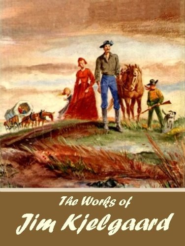 The Works of Jim Kjelgaard - Kindle edition by Kjelgaard, James Arthur ...