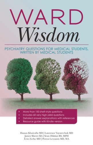 Ward Wisdom: Psychiatry Questions for Medical Students, Written by ...