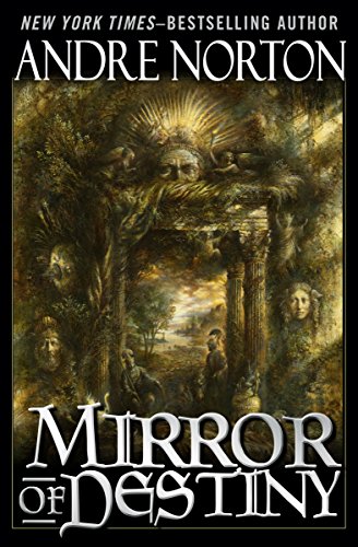 Mirror of Destiny (The Five Senses Set Book 1) eBook : Norton, Andre ...