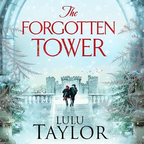 The Forgotten Tower (Audio Download): Lulu Taylor, Lulu Taylor, Eleanor ...