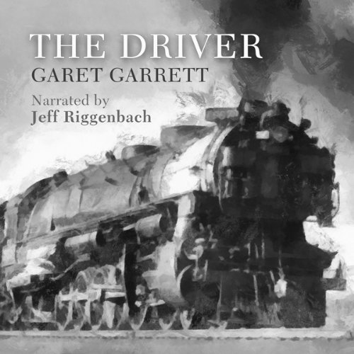 Amazon.com: The Driver (Audible Audio Edition): Garet Garrett, Jeff ...